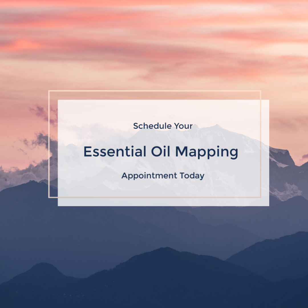 Essential Oil Mapping – Helping Families Grow
